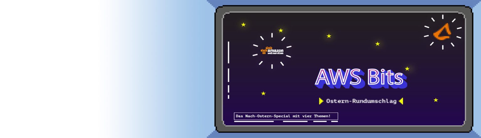 AWS-Bits: Diese Woche mit 4 Themen! – Mayflower Blog