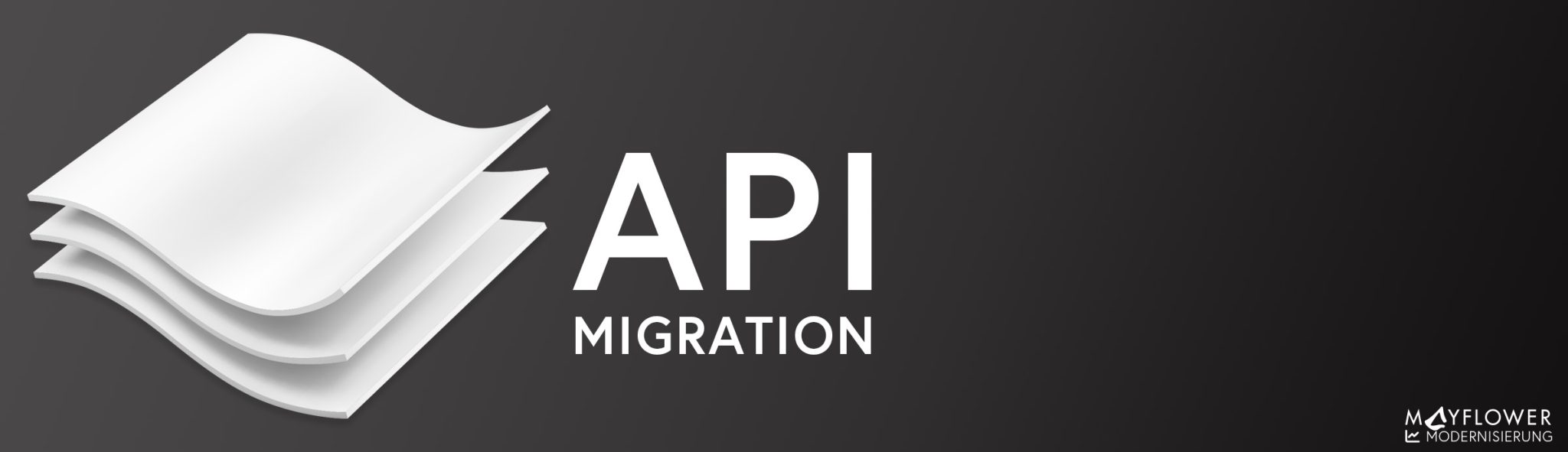 API-Migration – Mayflower Blog